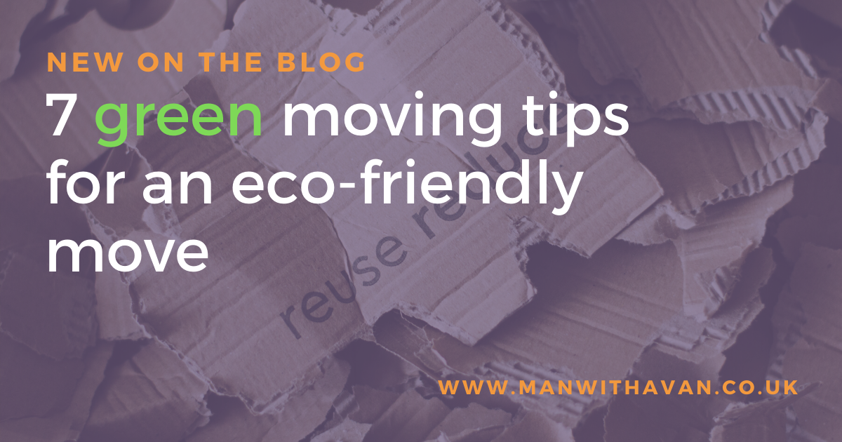 7 Green Moving Tips For An Eco-Friendly Move