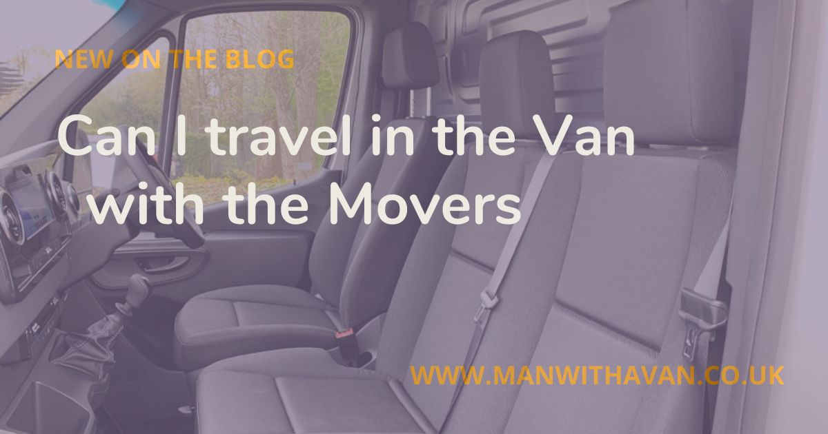 Can I travel in the Van with the Movers?